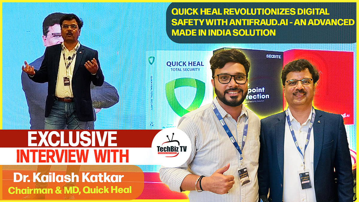 Exclusive Interview with Kailash Katkar, Chairman and MD, Quick Heal ...