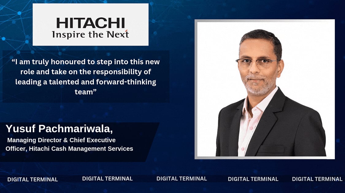 Hitachi Cash Management Services Names Yusuf Pachmariwala as New MD & CEO