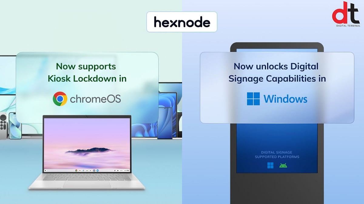Hexnode Introduces ChromeOS Kiosk Lockdown and Digital Signage for ...