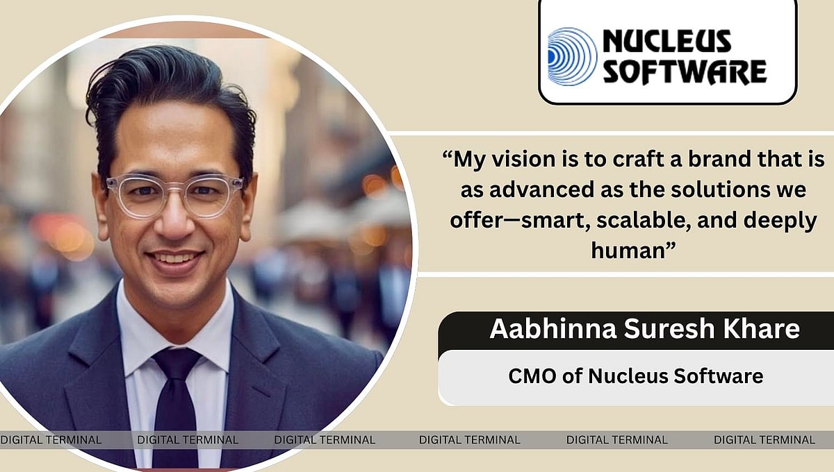 Nucleus Software On boards Aabhinna Suresh Khare as Chief Marketing Officer