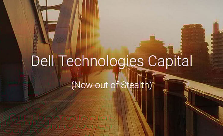 Dell Technology, Dell Technology Capital, Dell New Venture, Dell ...