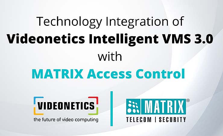 Videonetics, Matrix, Technology Partnership, IT News, Technology News ...