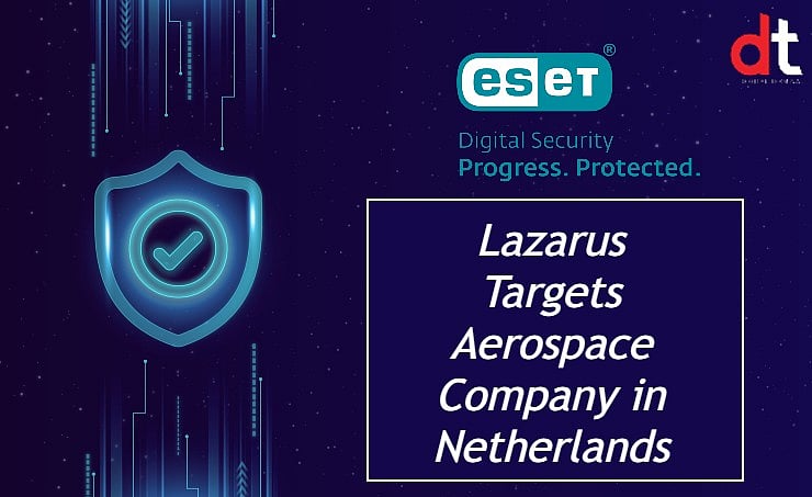 ESET India, ESET Research, Lazarus APT Group, Cyber Attack, IT News ...