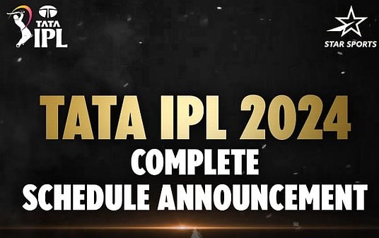 ஐபிஎல் 2024 முழுமையான அட்டவணை வெளியீடு - இன்று மாலை 5.30 மணிக்கு
