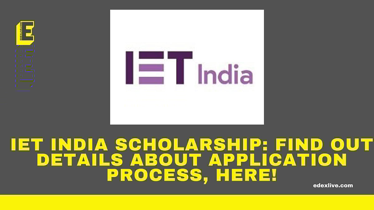 IET India Scholarship: Application Process and Details | Rs 10 Lakh ...