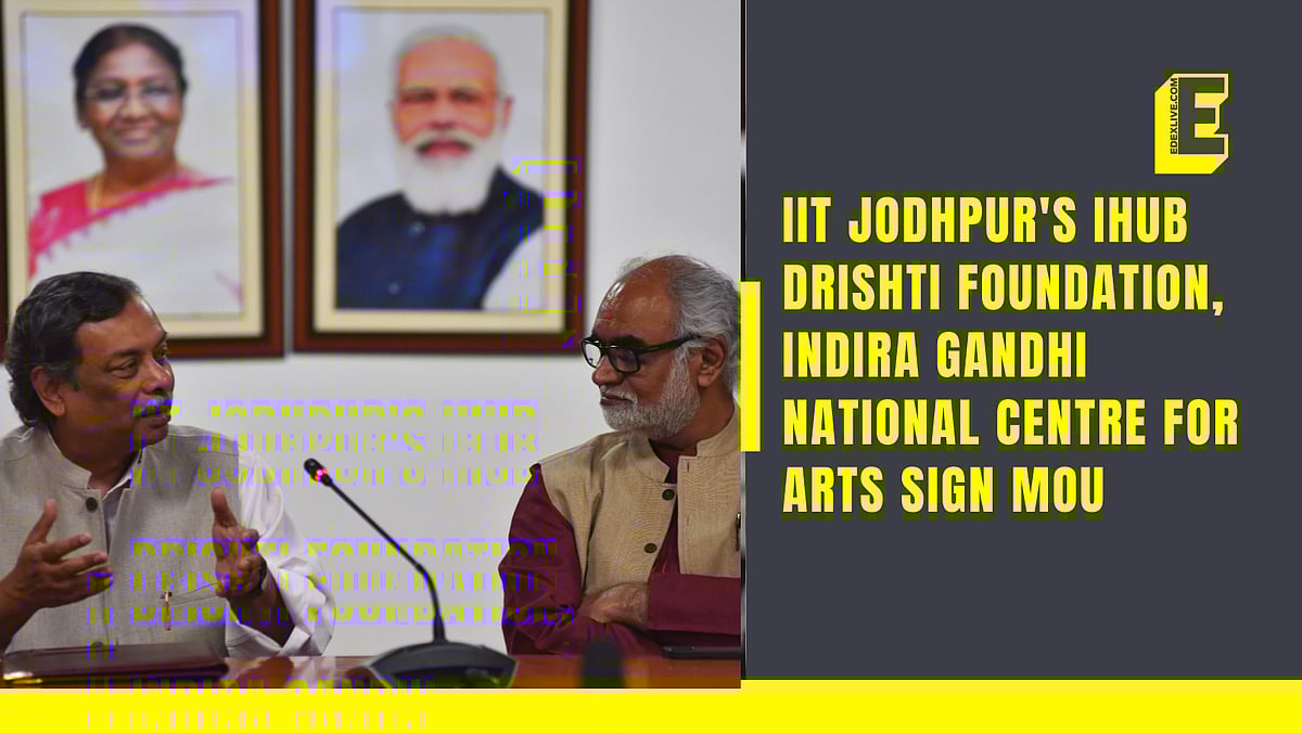 IIT Jodhpur's IHUB Drishti Foundation, Indira Gandhi National Centre ...