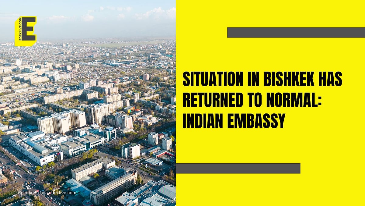 Indian Embassy confirms situation in Bishkek back to normal after ...