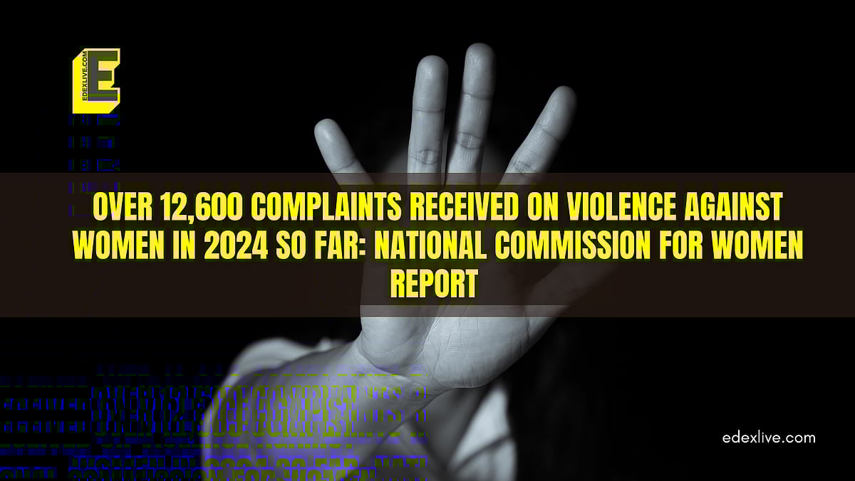National Commission for Women Report: Over 12,600 complaints on ...
