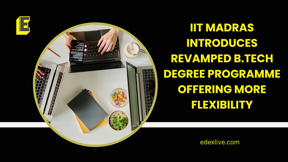 IIT Madras introduces revamped BTech degree programme offering more ...