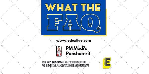 What The FAQ: What were the Panchamrit announcements by PM Modi at the ...