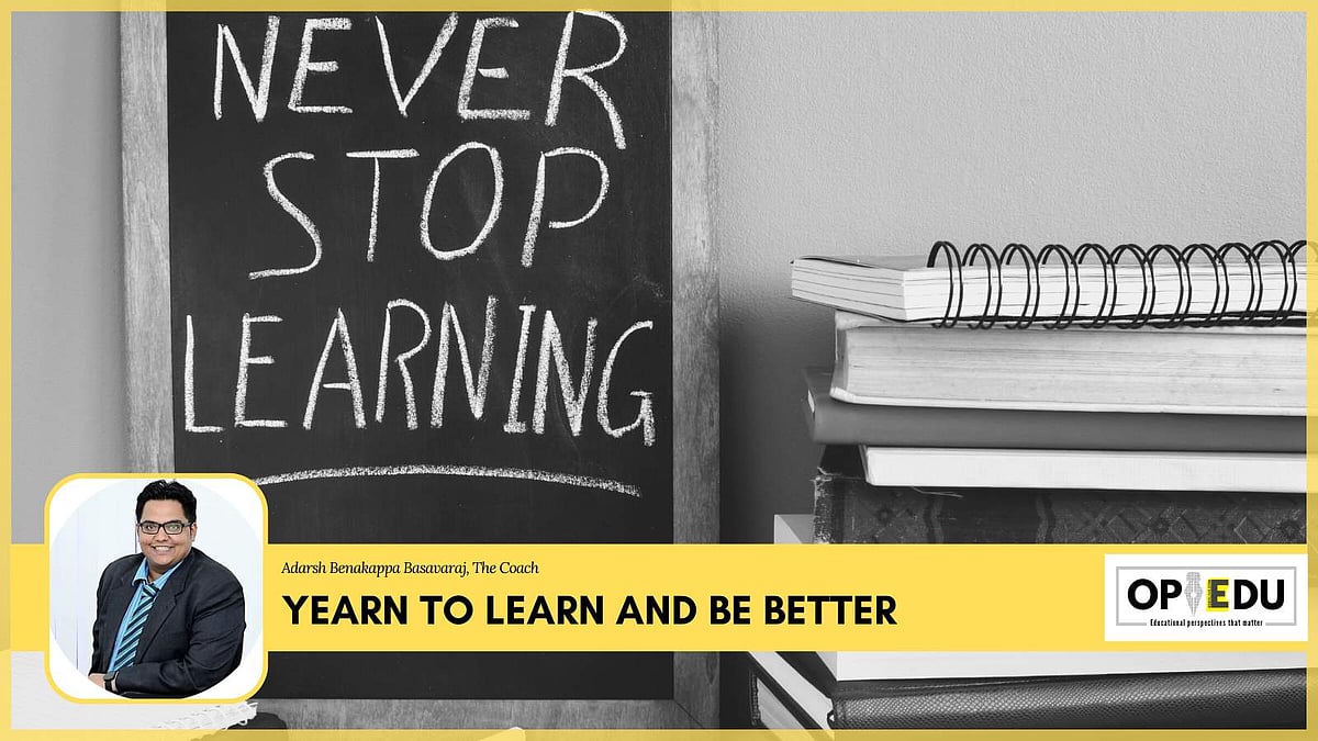 Coach Calling: Students, here's how you develop perpetual learning attitude