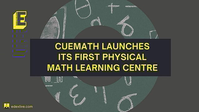 Cuemath launches its first physical Math learning center in Gurugram