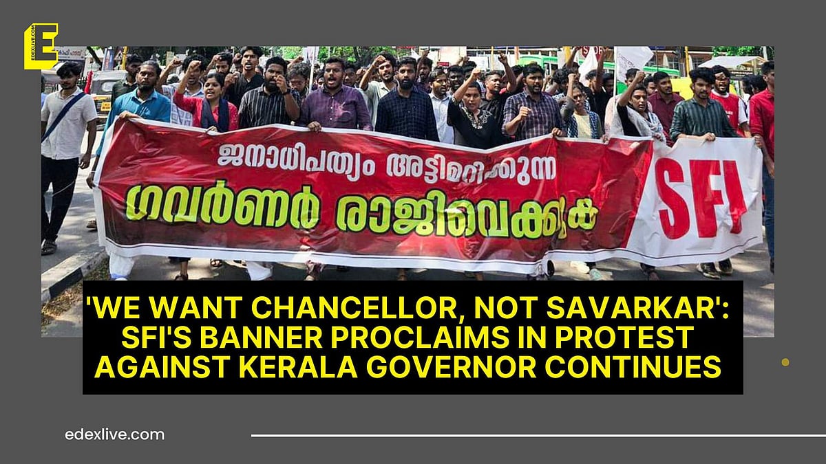 'We want Chancellor, not Savarkar': SFI's banner proclaims in protest ...