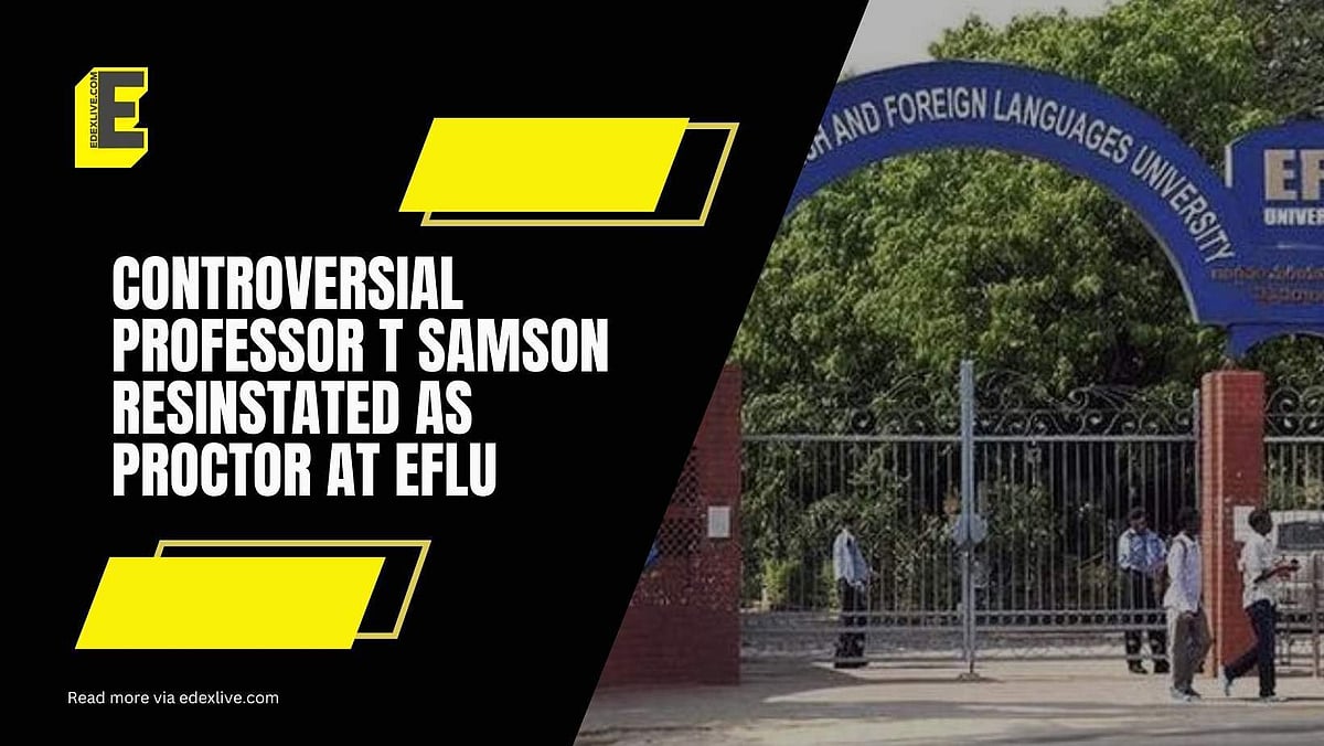 EFLU: Professor T Samson reinstated as Proctor despite students' protests