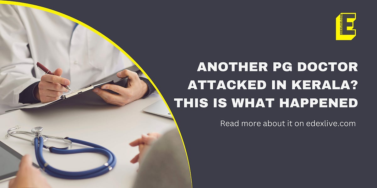 Woman PG doctor in Kerala experiences violence from patient