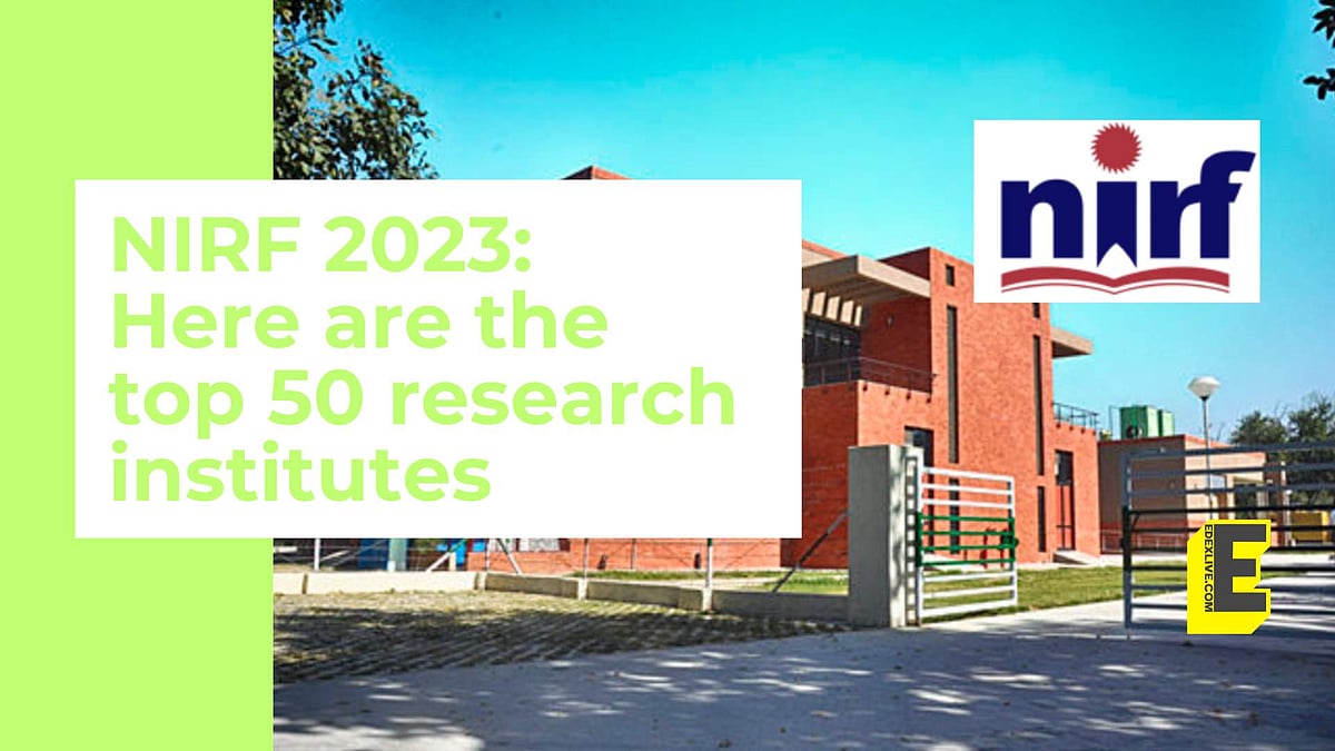 NIRF Rankings 2023: Top 50 research institutes of India