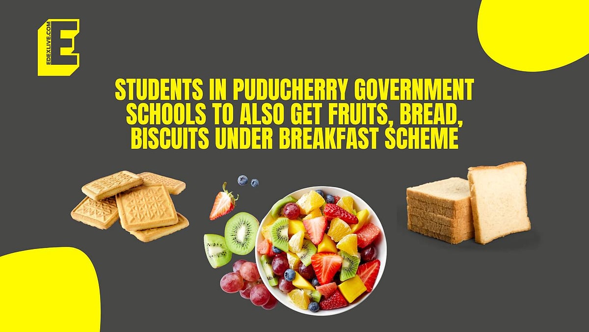 Puducherry: Gov’t school students to get biscuits, bread, fruits for ...