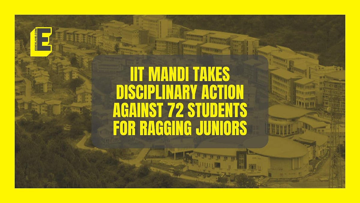 IIT Mandi takes disciplinary action against 72 students for ragging juniors