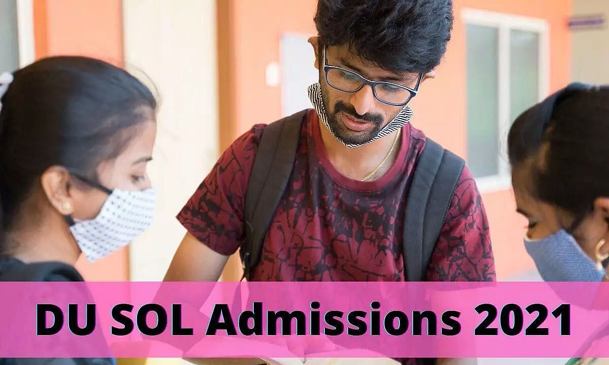 DU SOL Admission 2021-22: Registration Ends by Dec 15, Steps to Apply