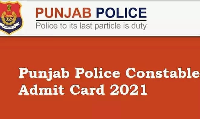 Punjab Police Constable Admit Card 2021 Released: Steps to Download ...