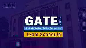 GATE 2022 Exam Schedule: Check Important Dates, Exam Pattern And More