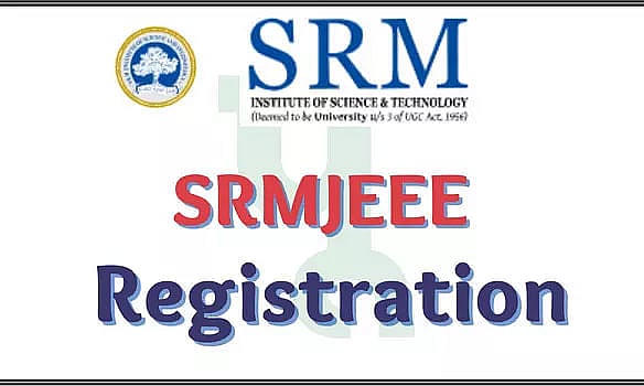 SRM Joint Engineering Entrance Examination (SRMJEEE) 2023 registration ...