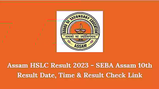 Assam SEBA HSLC Result to Be Out on This Date: Check Results at ...