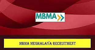 Meghalaya Basin Management Agency (MBMA) Recruitment 2023 - Manager ...