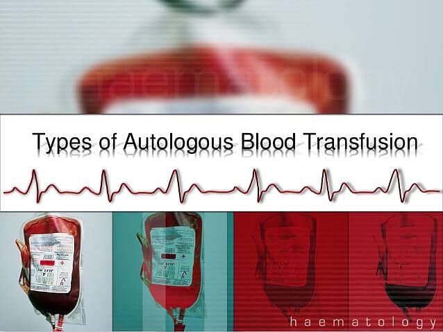What is Autologous Blood Transfusion?