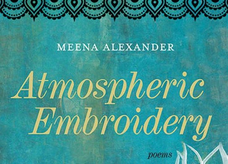 Atmospheric Embroidery by Meena Alexander
