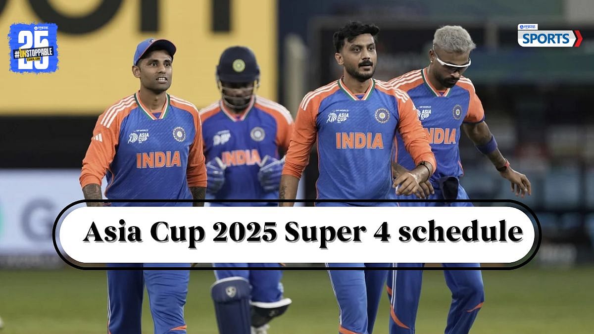 ASIA CUP 2025 SUPER 4 SCHEDULE | TEAM INDIA MATCH FIXTURES| DATE, TIME ...