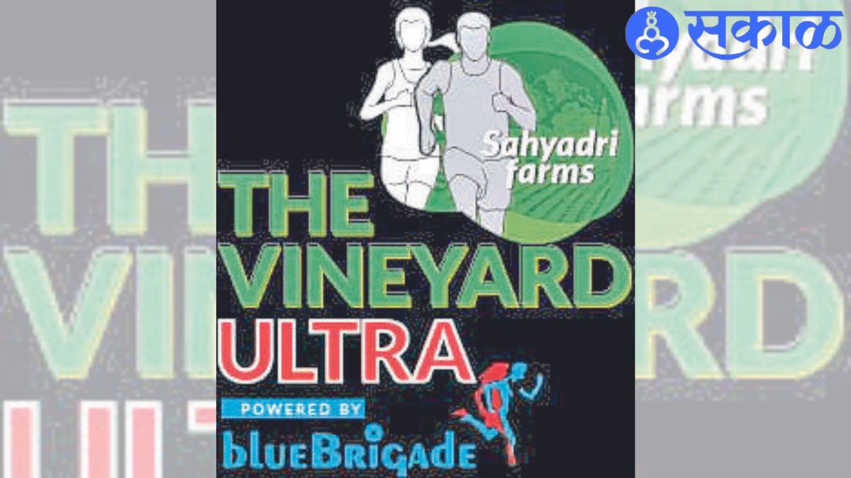 Sahyadri Vineyard Ultra Run : ‘सह्याद्री’च्या शिवारात विनियार्ड अल्ट्रा ...