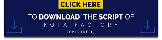Download The Script Of TVF’s Kota Factory