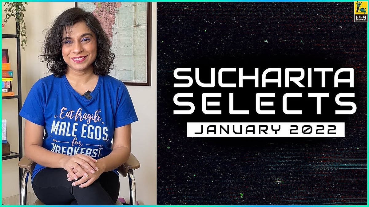 Sucharita Selects the best of January 2022 | Film Companion