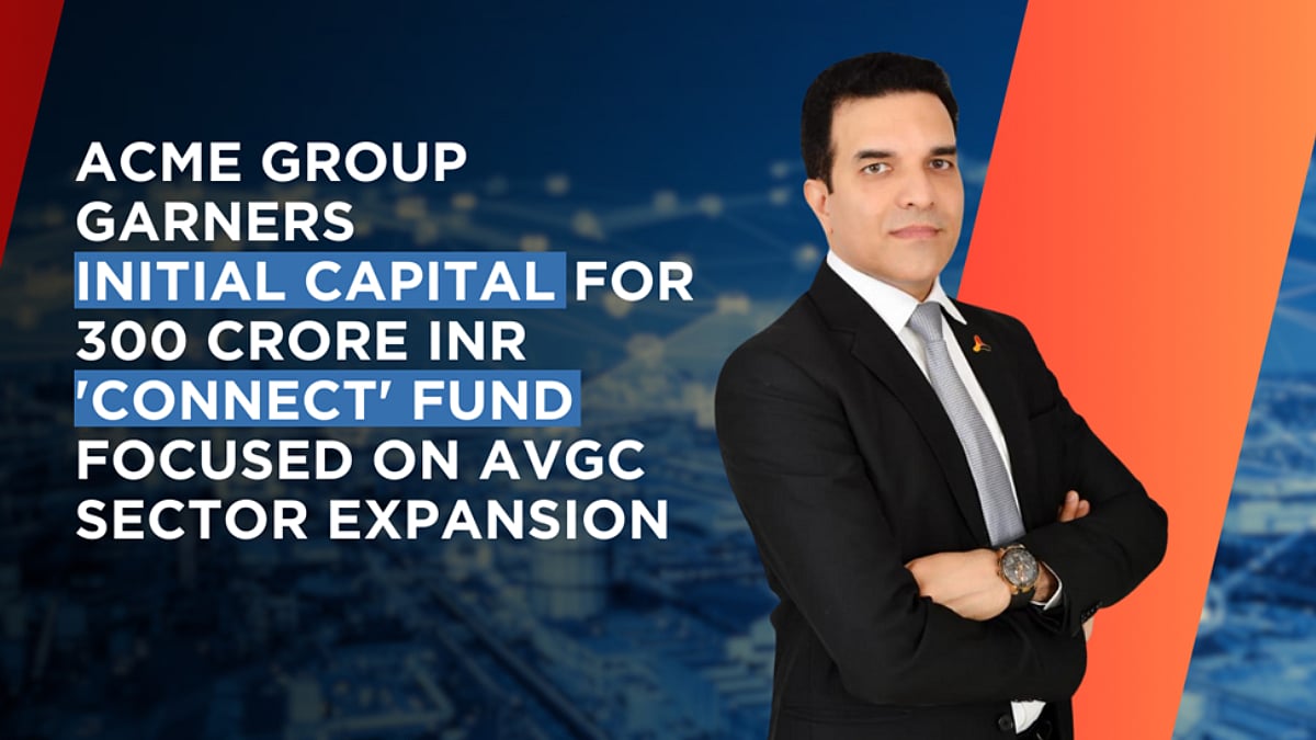 ACME Group Garners Initial Capital For 300 Crore INR 'Connect' Fund ...