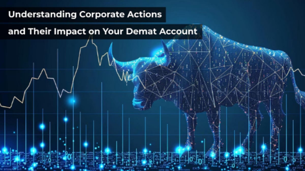 Understanding Corporate Actions And Their Impact On Your Demat Account