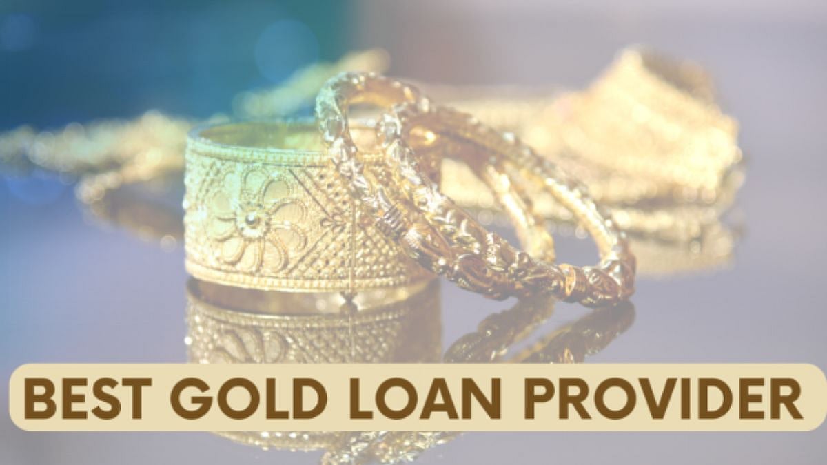 How To Choose The Best Gold Loan Provider: Key Factors To Consider