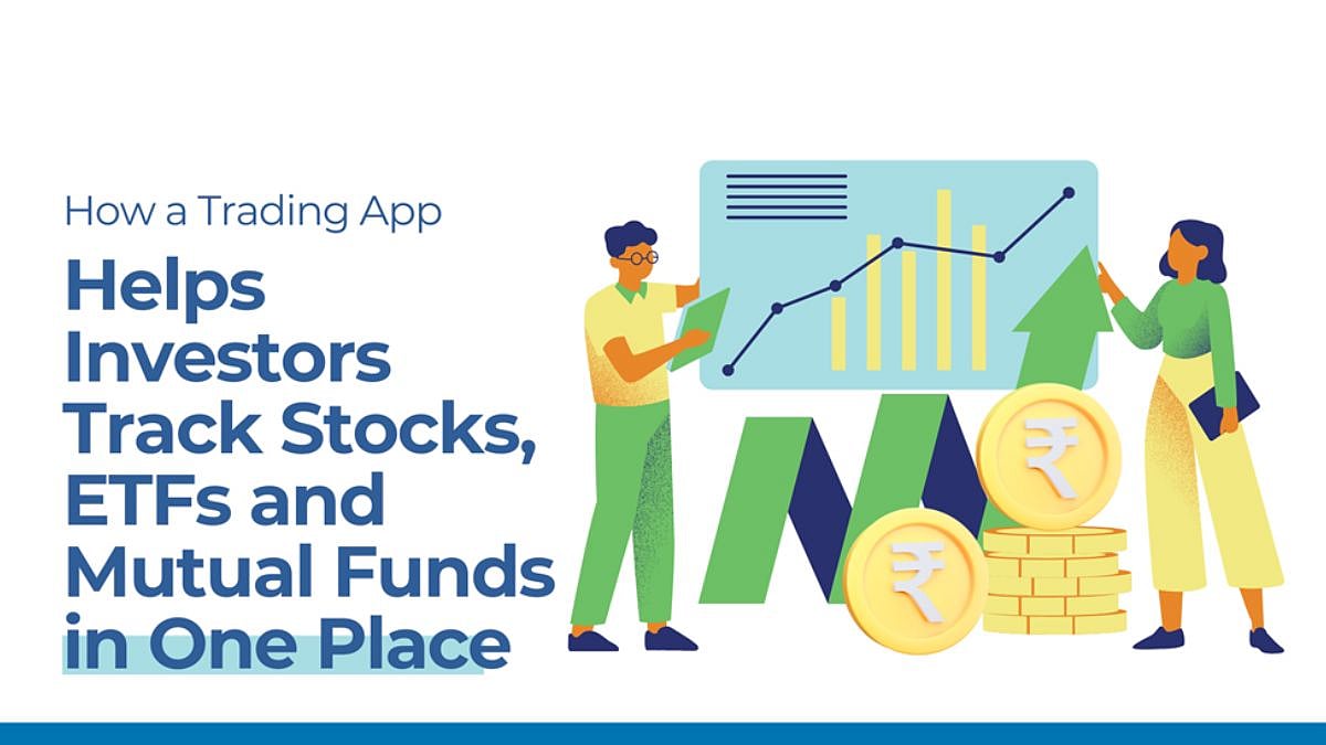 How a Trading App Helps Investors Track Stocks, ETFs And Mutual Funds ...