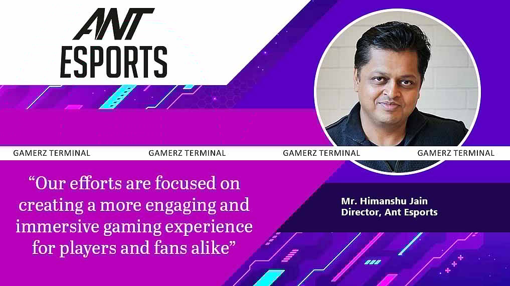 “Future of Esports Industry in India Looks Bright: Ant Esports”