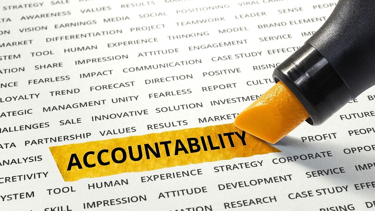 Bringing accountability into the system is the need of the hour