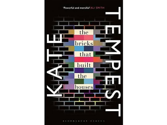 ‘The Bricks That Built the Houses’ by Kate Tempest: Daring and vivid