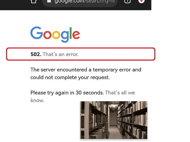 Google down: What happens when the site kicks up an error message?