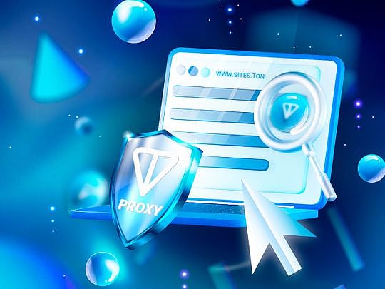 The TON Foundation launches TON sites and TON proxy