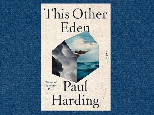 Paul Harding’s ‘This Other Eden’ explores the power of resilience