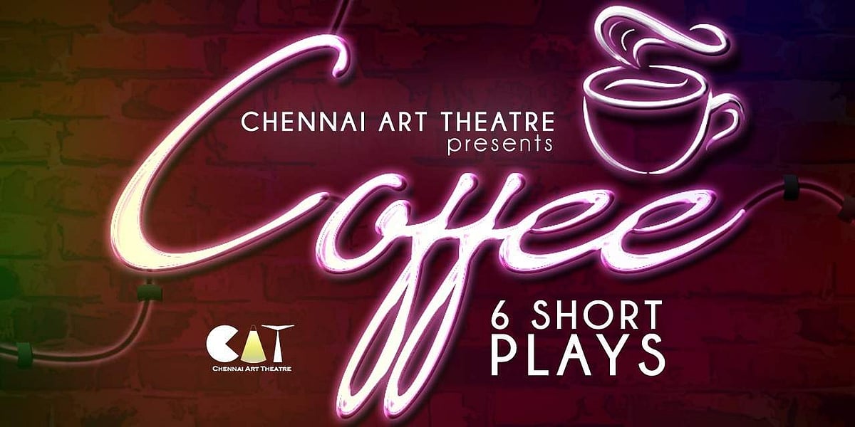 Catch this seven-story anthology play, Coffee performed by Chennai's ...