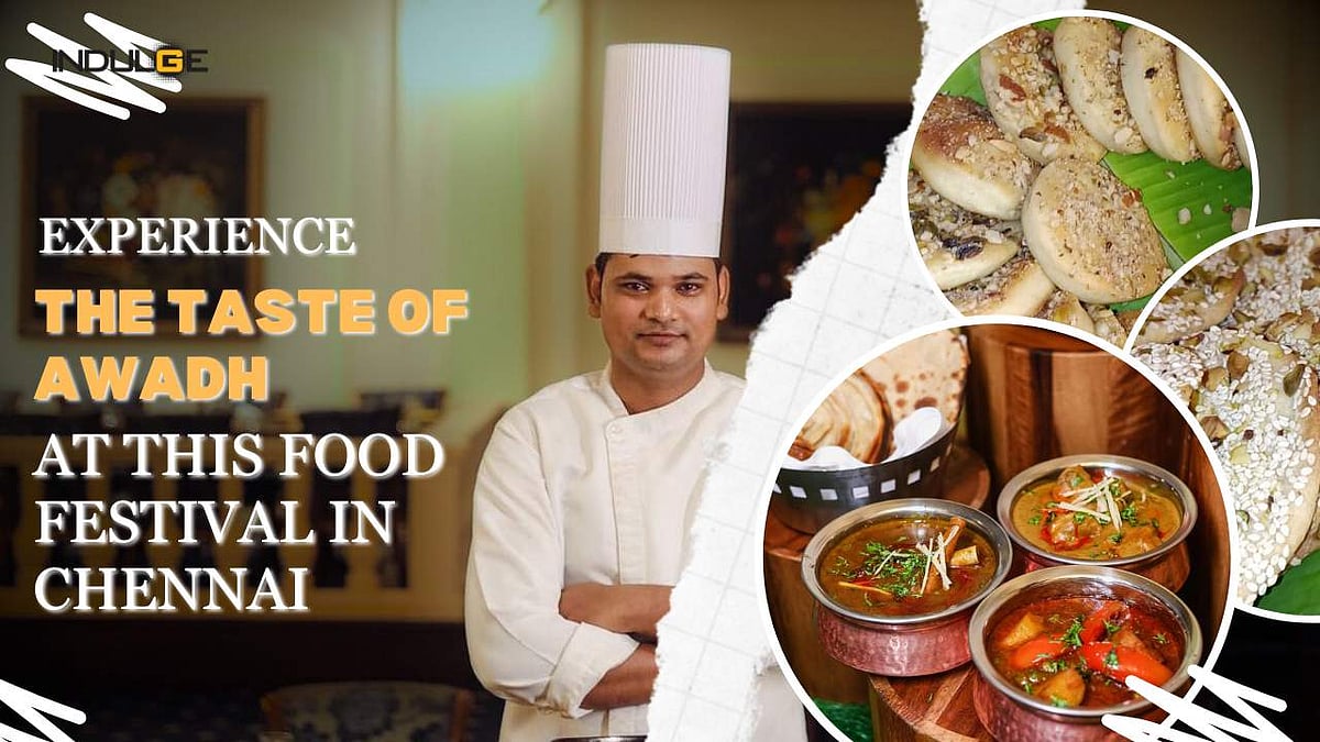 Check out this Awadhi Food Festival in Chennai!
