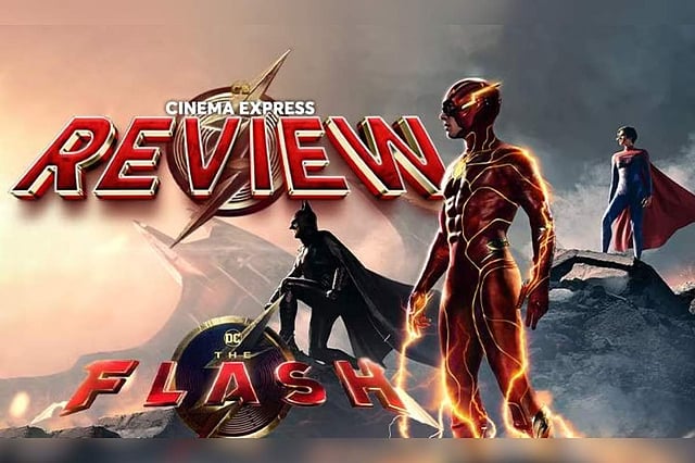 The Flash Movie Review: A moving tale buried beneath layers of messy ...