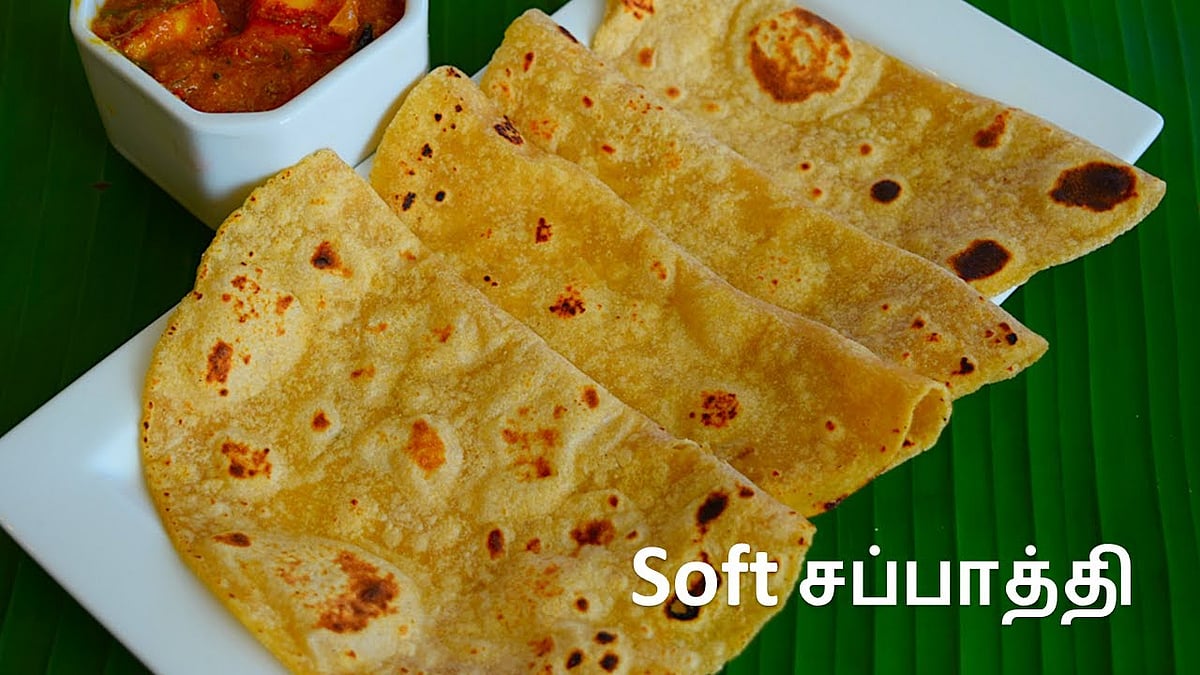 மெது மெதுன்னு சப்பாத்தி வேணுமா? அப்போ இதைப் படிங்க!