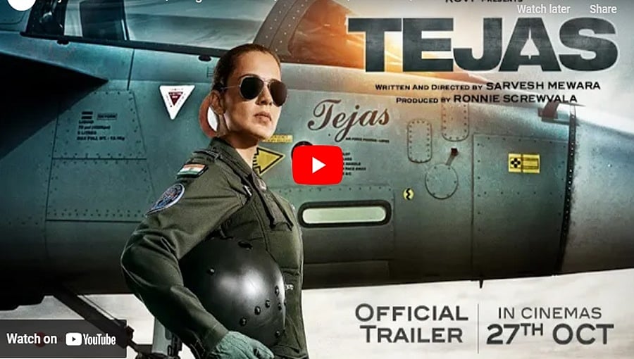 ಕಂಗನಾ ರಣಾವತ್ ನಟನೆಯ 'ತೇಜಸ್' ಚಿತ್ರದ ಟ್ರೈಲರ್