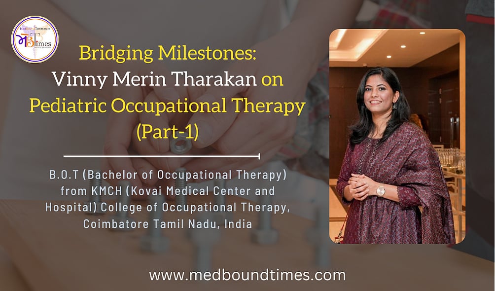 Vinny Merin Tharakan on Pediatric Occupational Therapy